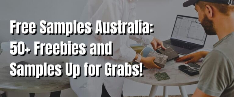 Free Samples Australia: 50+ Freebies and Samples Up for Grabs! - Extras