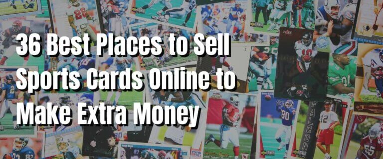 36 Best Places to Sell Sports Cards Online to Make Extra Money - Extras